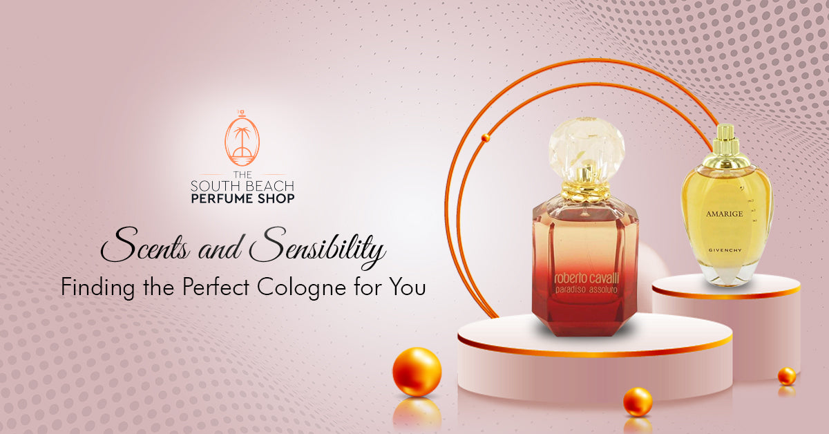 Scents and Sensibility: Finding the Perfect Cologne for You – South ...